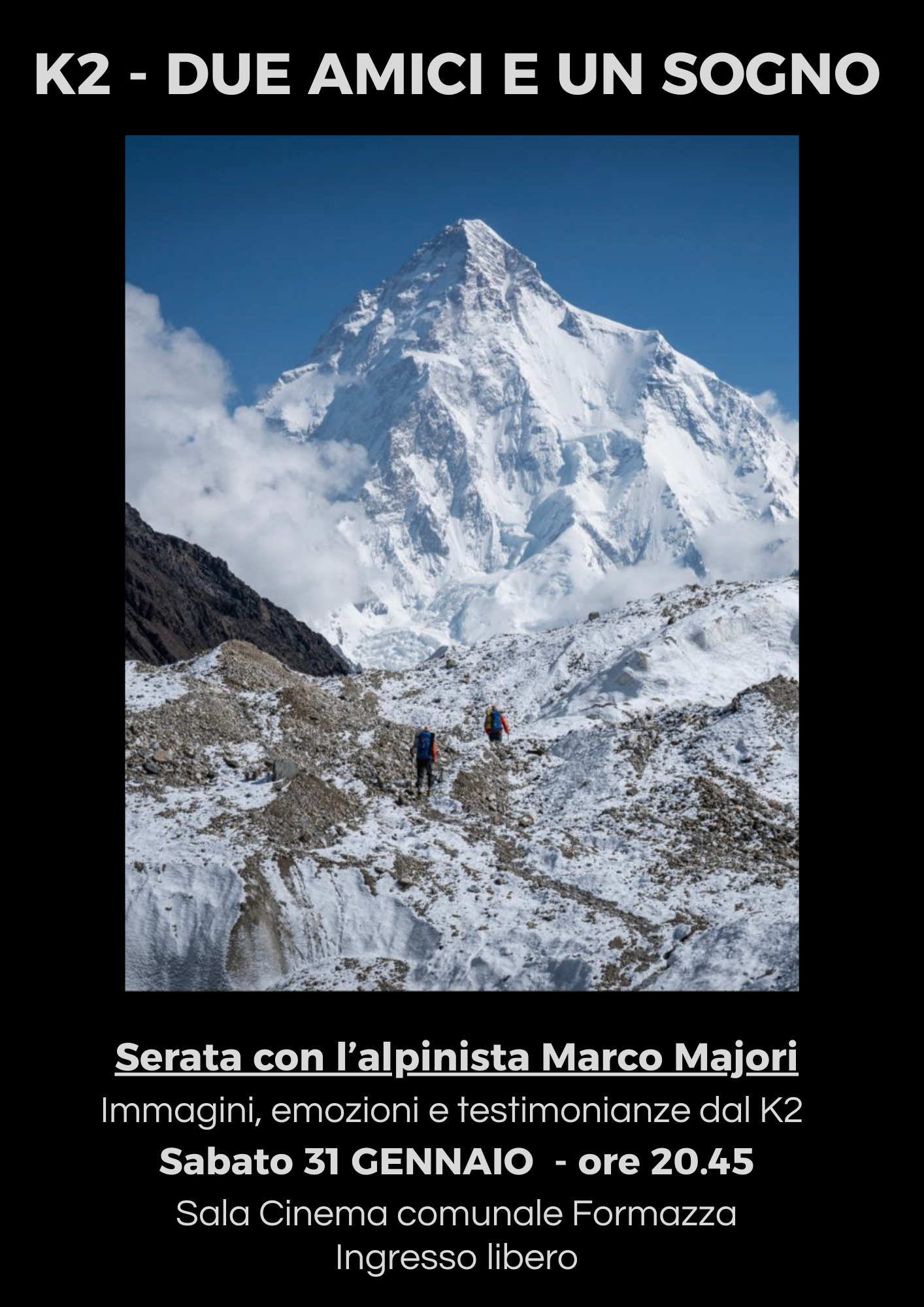 FORMAZZA - K2 - Due amici e un sogno | Distretto dei Laghi