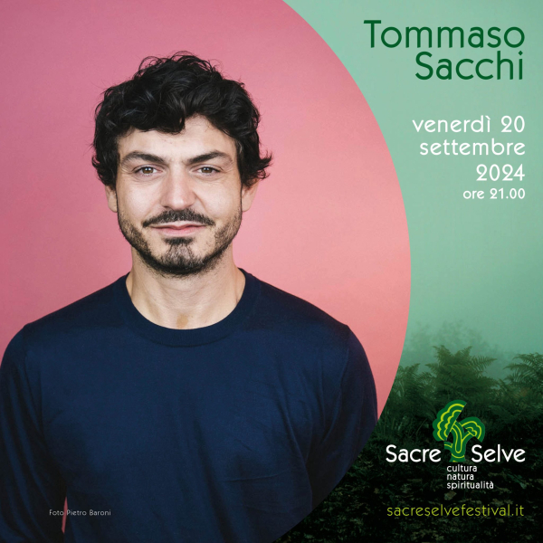 GHIFFA - SacreSelve Festival : Tommaso Sacchi "Il bosco dove tutto ...